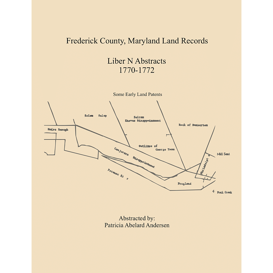 Frederick County, Maryland Land Records Abstracts, Liber N, 1770-1772 ...