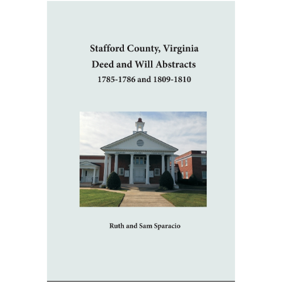 Stafford County, Virginia Deed and Will Book Abstracts, 1785-1786 and ...