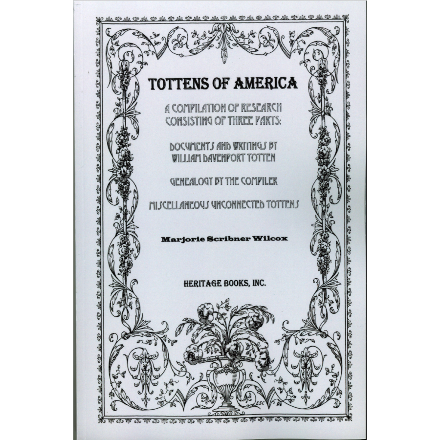 Tottens of America: A Compilation of Research – Heritage Books, Inc.