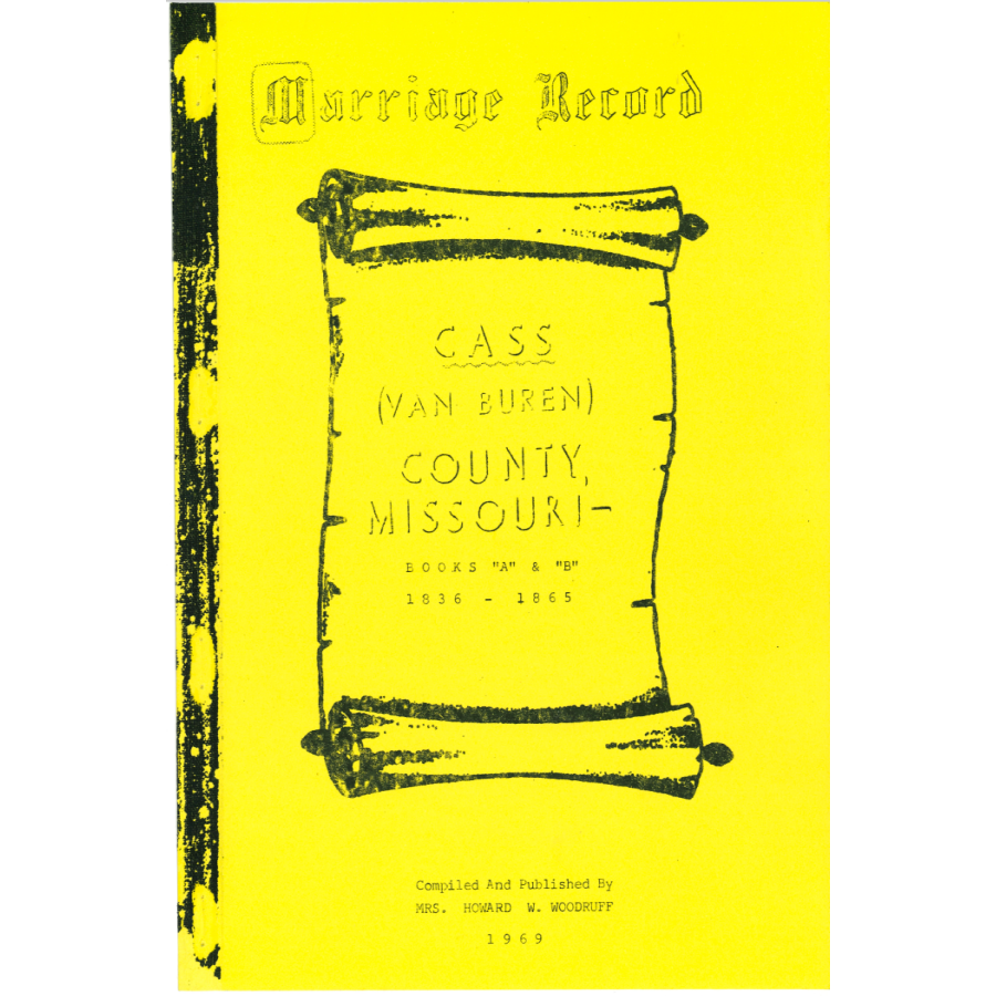 Cass (Van Buren) County, Missouri Books A-B 1836-1865 – Heritage Books ...
