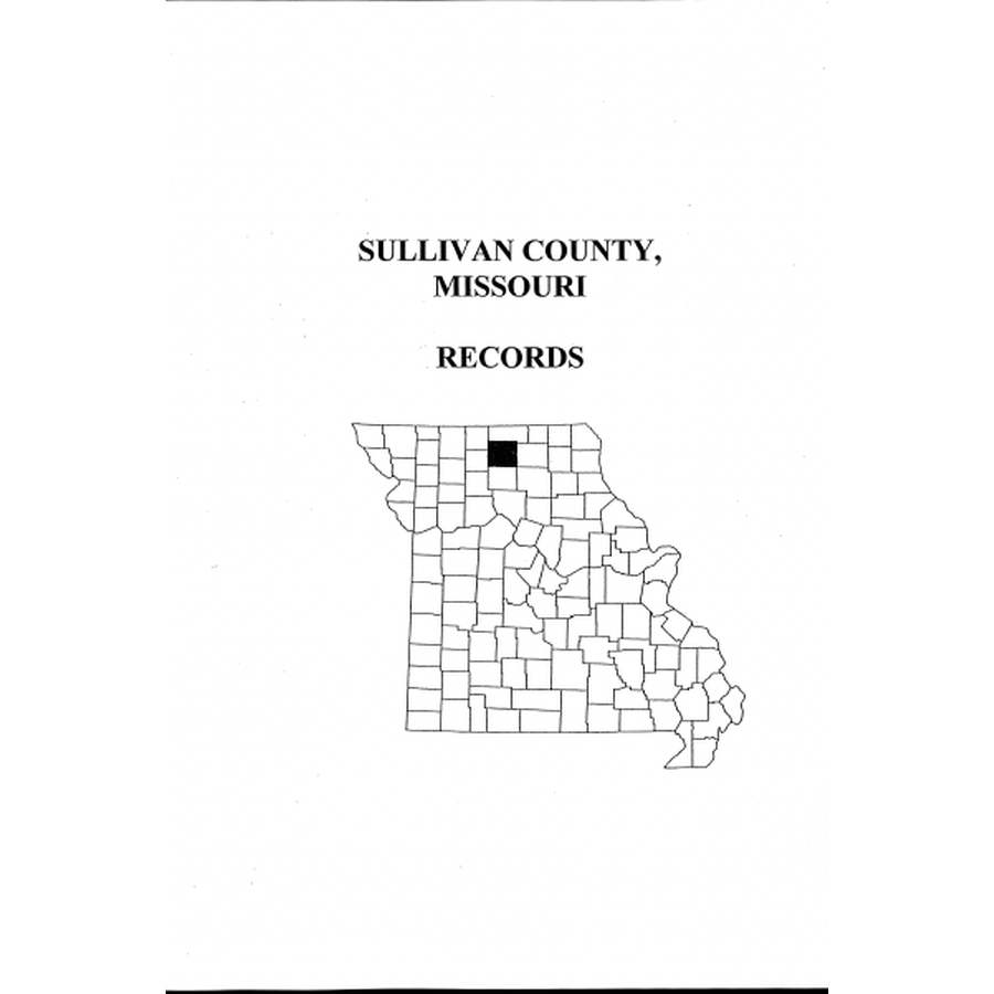 Sullivan County, Missouri Records – Heritage Books, Inc.