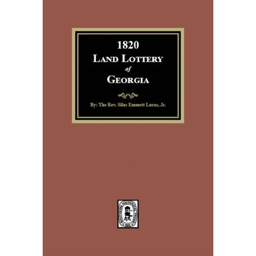 The Third or 1820 Land Lottery of Georgia – Heritage Books, Inc.