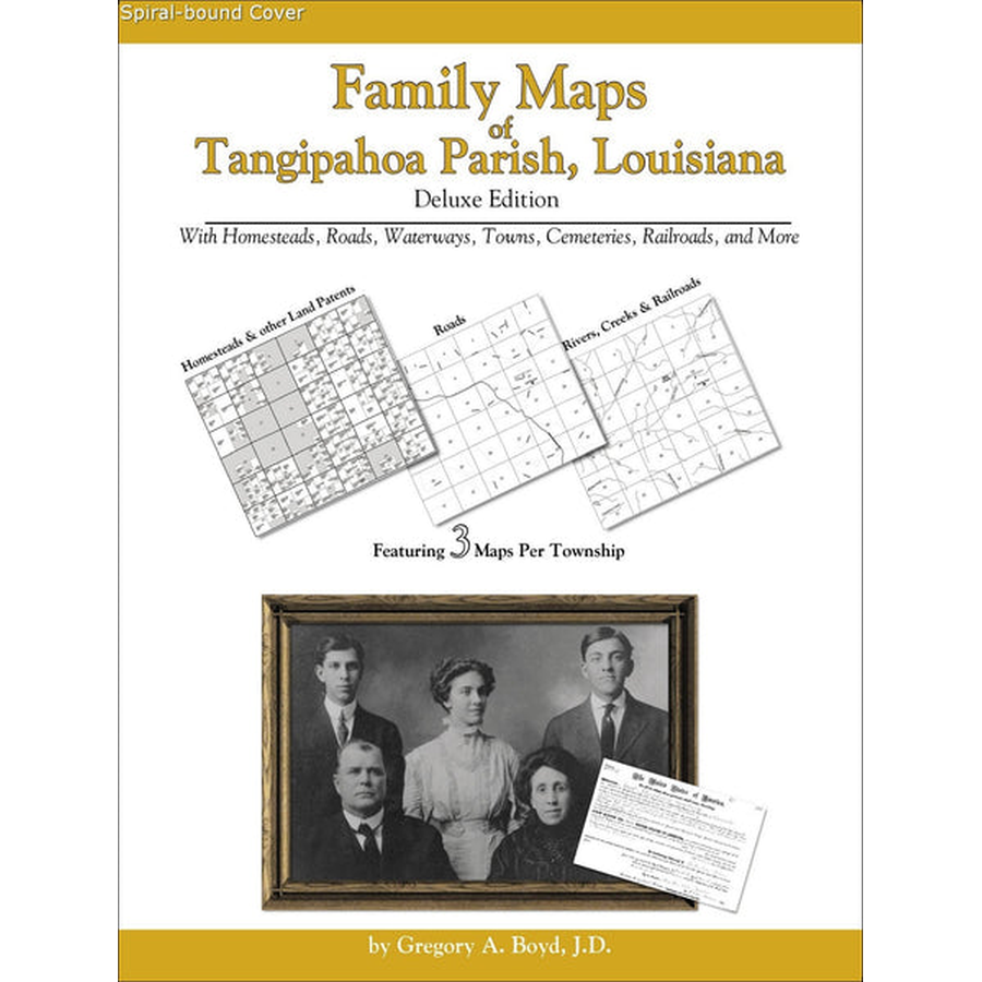 Family Maps of Tangipahoa Parish, Louisiana – Heritage Books, Inc.