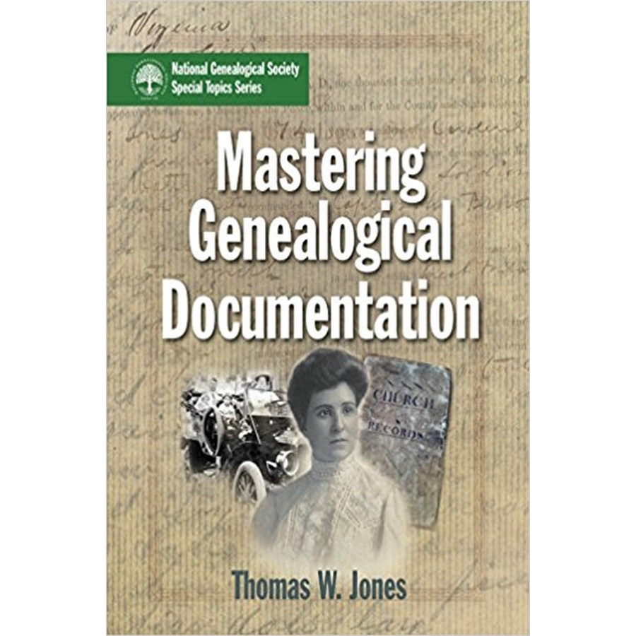 Mastering Genealogical Documentation – Heritage Books, Inc.