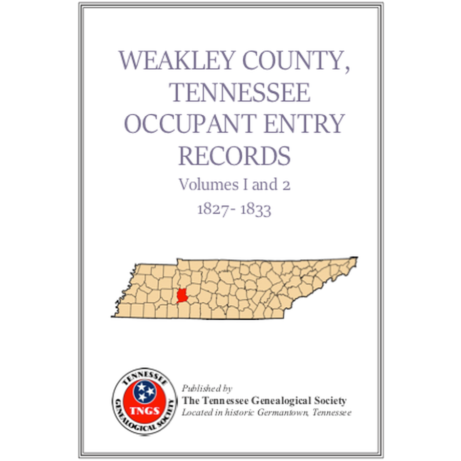 Weakley County [Tennessee] Occupant Entry Records, 1827-1833 – Heritage ...